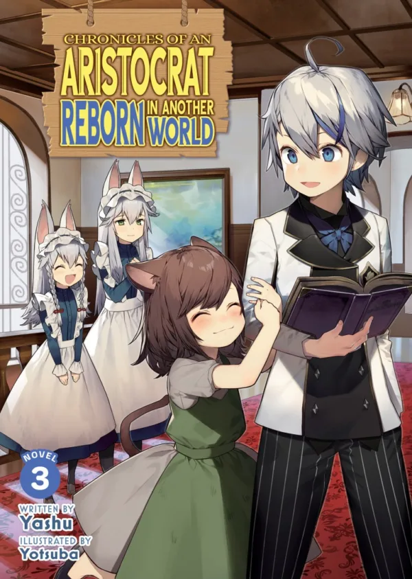 Chronicles of an Aristocrat Reborn in Another World (Light ...